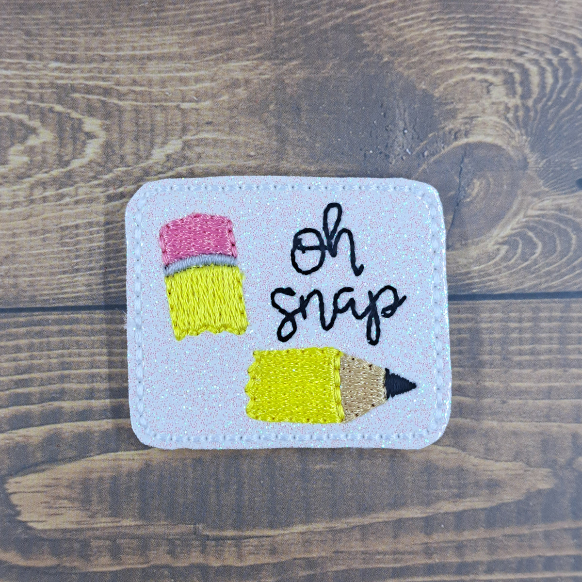 School Oh Snap Pencil – The Feltie Hoarder