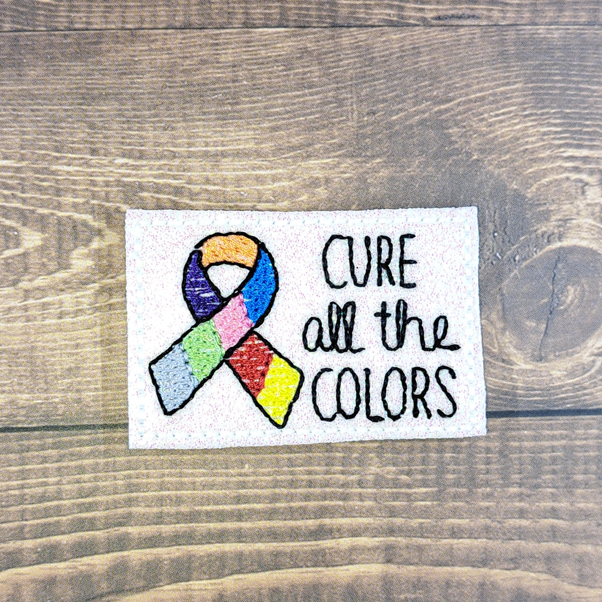 Cure All The Colors Awareness – The Feltie Hoarder
